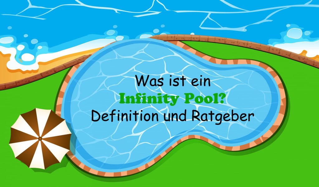Was ist ein Infinity Pool? (Definition und Ratgeber)